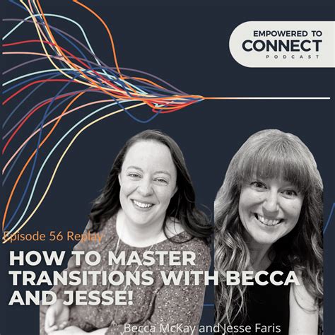 E153 Mastering Transitions With Becca And Jesse Replay E56