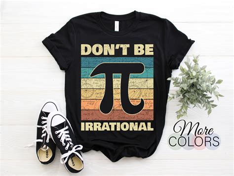 Dont Be Irrational Pi Day Spiral Pi Math For 314 Ratio T Shirt