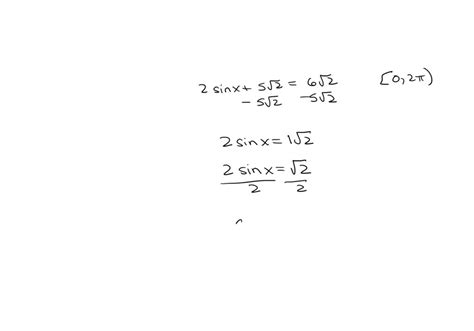 Solved Solve The Equation 2sinx5√26√ 2 Write The Numbers Using