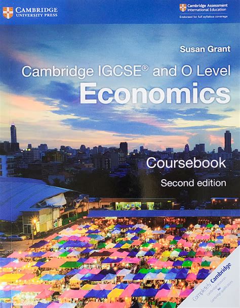 Cambridge Igcse And O Level Economics Coursebook 2nd Edition By Susan Grant Bd
