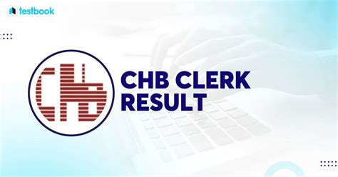 Chb Clerk Result 2023 Out Download Written Test Result Pdf Now