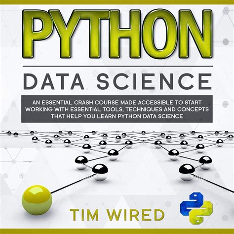 Amazon Python Data Science An Essential Crash Course Made Accessible To Start Working With