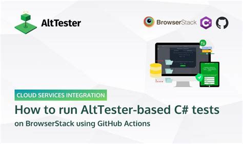 How To Run Alttester Based C Tests On Browserstack Using Github Actions Alttester Alttester®