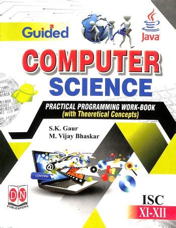 Buy Guided Computer Science Java Practical Programming Work Book ISC Class Bo