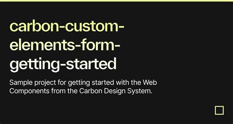 Carbon Custom Elements Form Getting Started Codesandbox