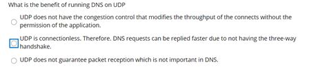 Solved What Is The Benefit Of Running DNS On UDP UDP Does Chegg Com