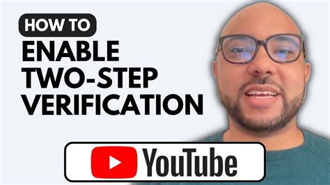 How to Enable Two-Step Verification in Your YouTube Channel - Ben's Experience