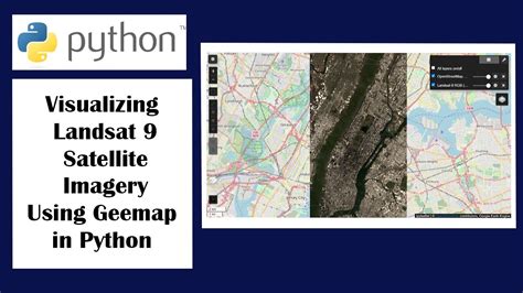 visualizing landsat 9 satellite imagery using geemap in python youtube