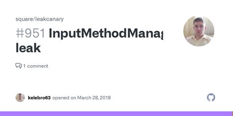 InputMethodManager Leak Issue Square Leakcanary GitHub