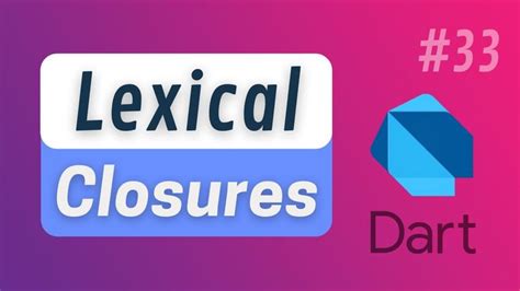 Lexical Closures In Dart Dart Programming For Flutter 33 Hindi Interface Flutter Tutorial