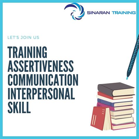 Training Assertiveness Communication Interpersonal Skill Sinaran Training