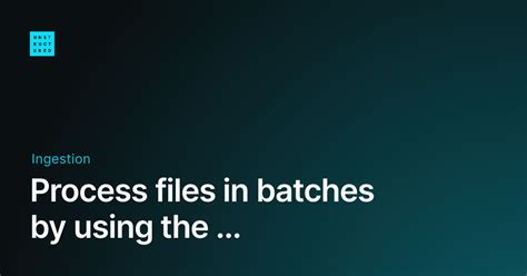 Process Files In Batches By Using The Unstructured Ingest Python Library Unstructured