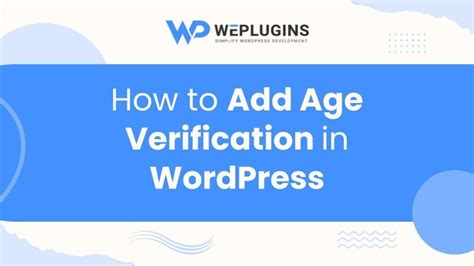 How To Add Age Verification In Wordpress Weplugins