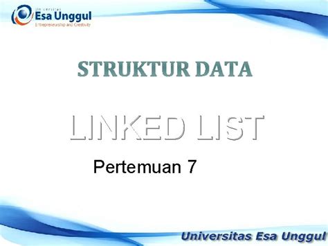 Struktur Data Linked List Pertemuan 7 Linear List