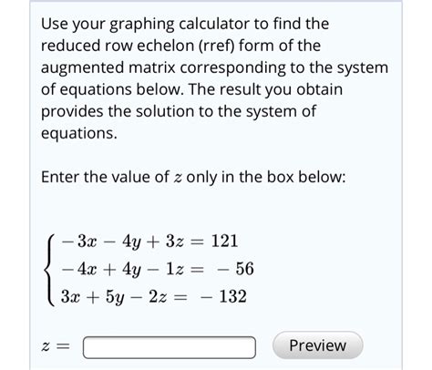 solved use your graphing calculator to find the reduced row