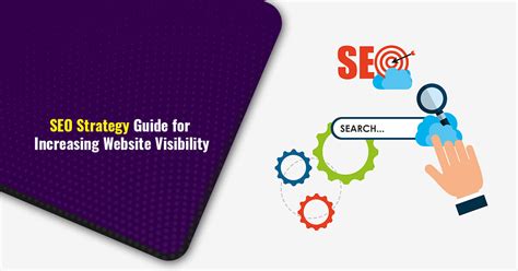 Comprehensive Guide For Increasing Your Sites Visibility