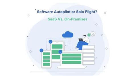 SaaS Vs On Premises Soar With The Freedom Of SaaS WORX