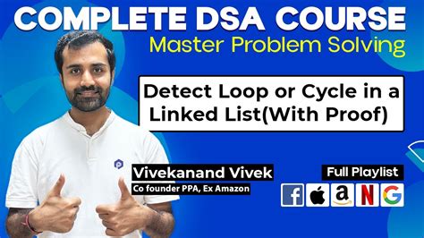 Detect Loop Or Cycle In A Linked List With Proof Complete Dsa