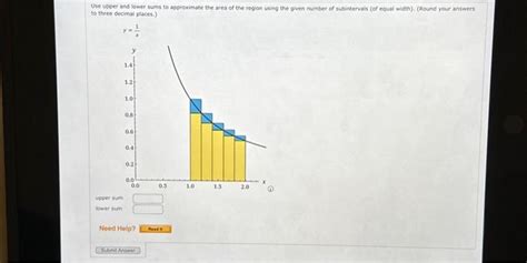 solved use upper and lower sums to approximate the area of