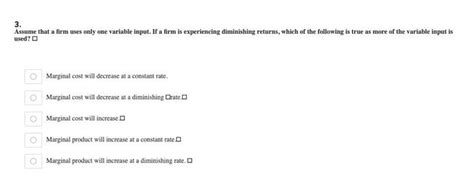 Solved 3 Assume That A Firm Uses Only One Variable Input