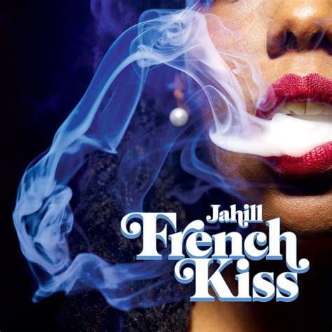 Release Jahill French Kiss