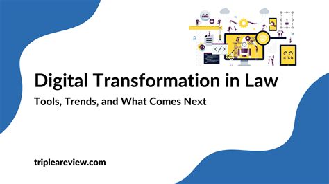 Digital Transformation In Law Tools Trends And What Comes Next