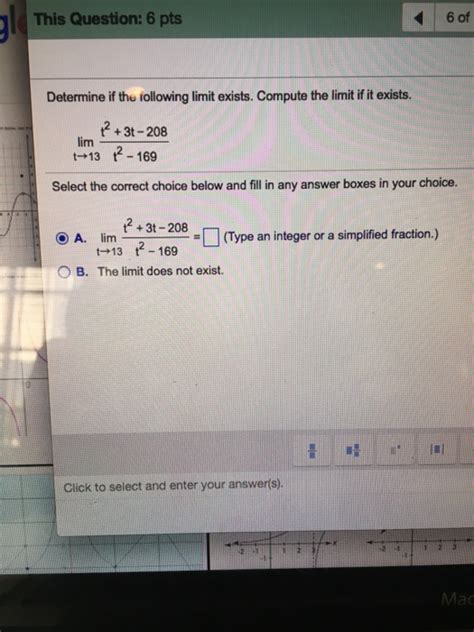 Solved Determine If The Following Limit Exists Compute The Chegg