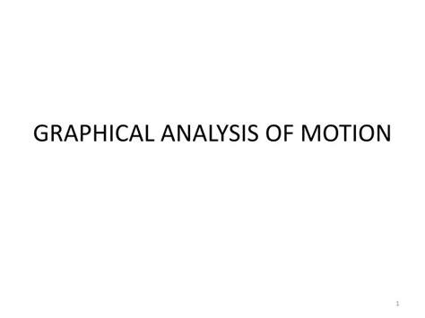 Ppt Graphical Analysis Of Motion Powerpoint Presentation Free Download Id 2886974