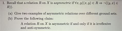 solved recall that a relation r on x is ﻿asymmetric if