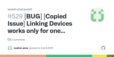 Bug Copied Issue Linking Devices Works Only For One Device · Issue