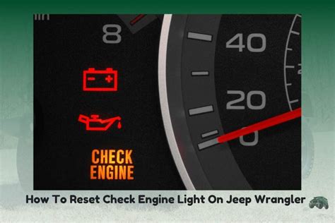 How To Reset Check Engine Light On Jeep Wrangler Ways