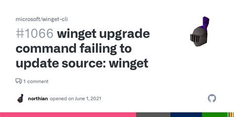 Winget Upgrade Command Failing To Update Source Winget · Issue 1066