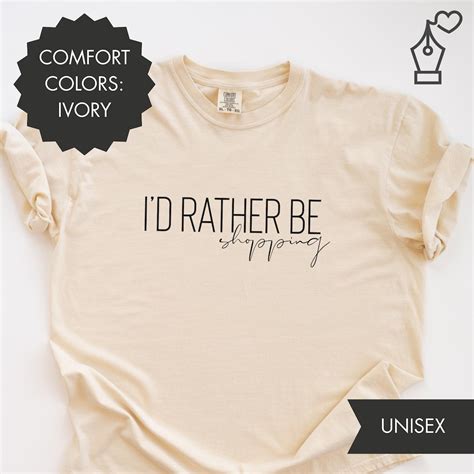 Id Rather Be Shopping Shirt Funny Retail Therapy Graphic Tee Fashion