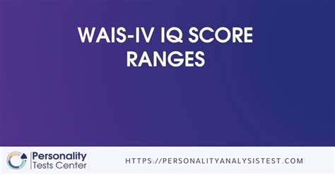 Wais Iv Iq Score Ranges [guide]