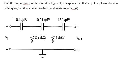 solved find the output vout t of the circuit use phasor