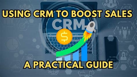Using Crm To Boost Sales A Practical Guide Subscribed Fyi