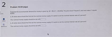 Solved Problem 14 04 Algo Suppose The Economywide Demand Chegg Com