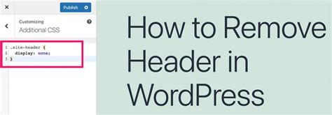 How To Remove The Header In Wordpress 3 Methods Pluginsforwp