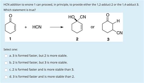 Solved Hcn Addition To Enone 1 Can Proceed In Principle To