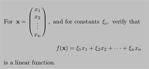 Solved For X⎝⎛x1x2⋮xn⎠⎞ And For Constants ξi Verify That