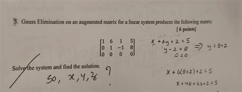 Solved Gauss Elimination On An Augmented Matrix For A Chegg