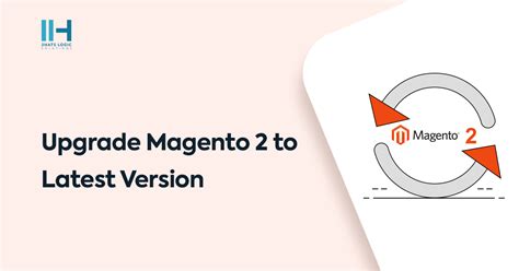 How To Upgrade Magento 2 To Latest Version