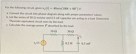 Solved For The Following Circuit Given