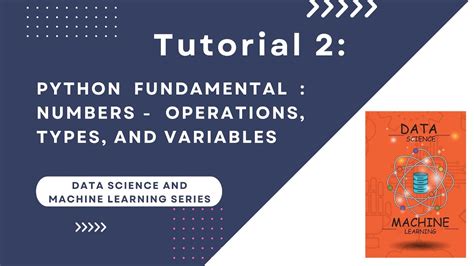 ds ml tutorial 2 python fundamentals numbers operations types