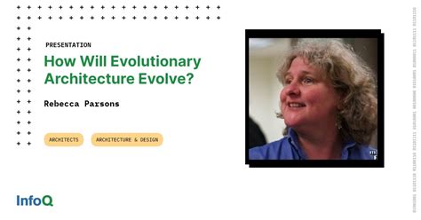 How Will Evolutionary Architecture Evolve Infoq