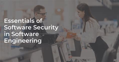 Essentials Of Software Security In Software Engineering