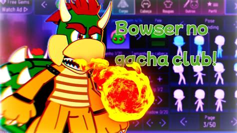 Como Fazer O Bowser No Gacha Club Tutorial Youtube