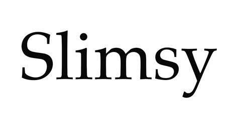 How To Pronounce Slimsy Youtube