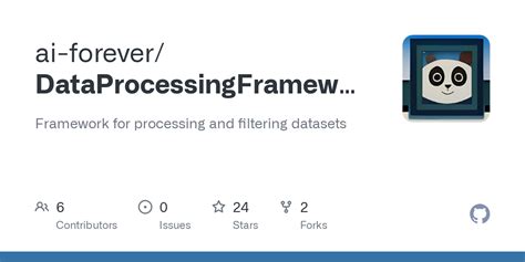 Github Ai Foreverdataprocessingframework Framework For Processing And Filtering Datasets