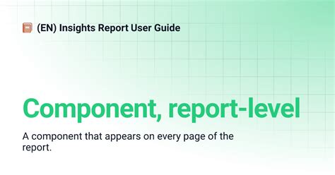 Component Report Level En Insights Report User Guide